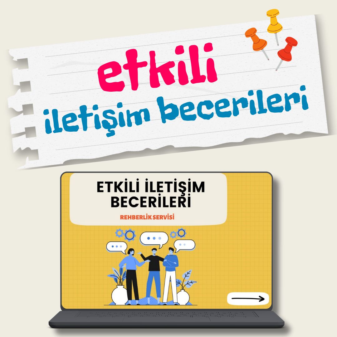 ETKİLİ İLETİŞİM BECERİLERİ SUNUMU - paylasogretkazan.com